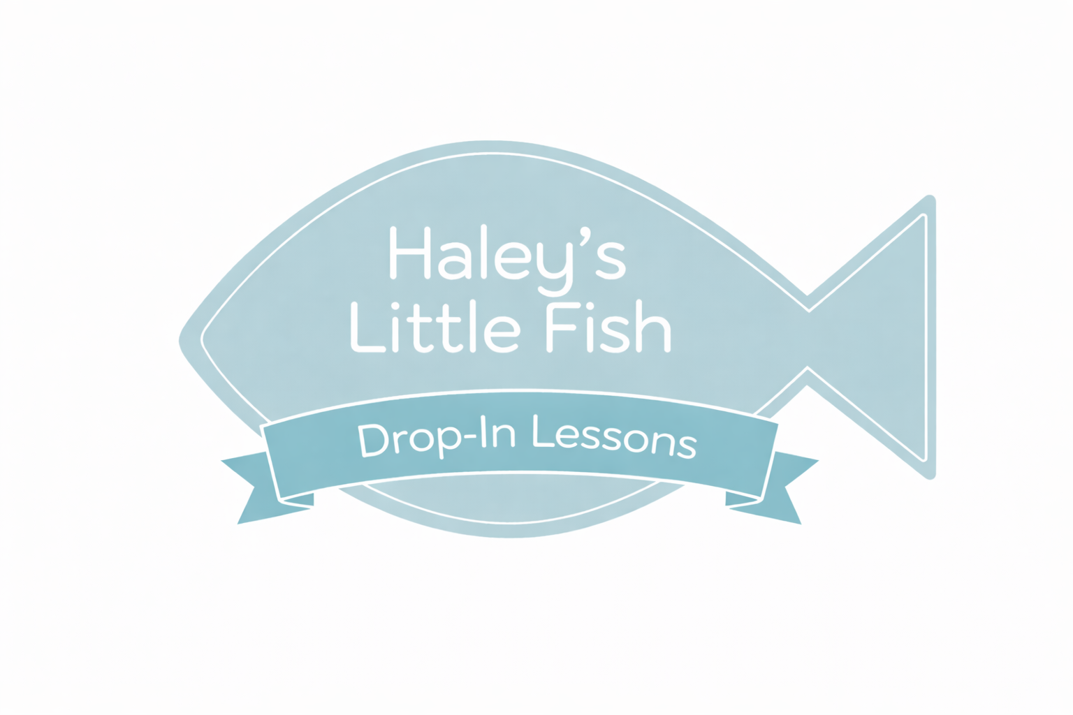 Drop-In Lessons 2026 – Haley’s Little Fish